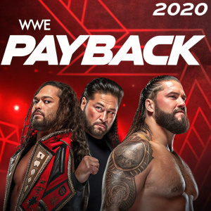 Dramatic promotional poster for WWE Payback 2020. Red-toned background ...